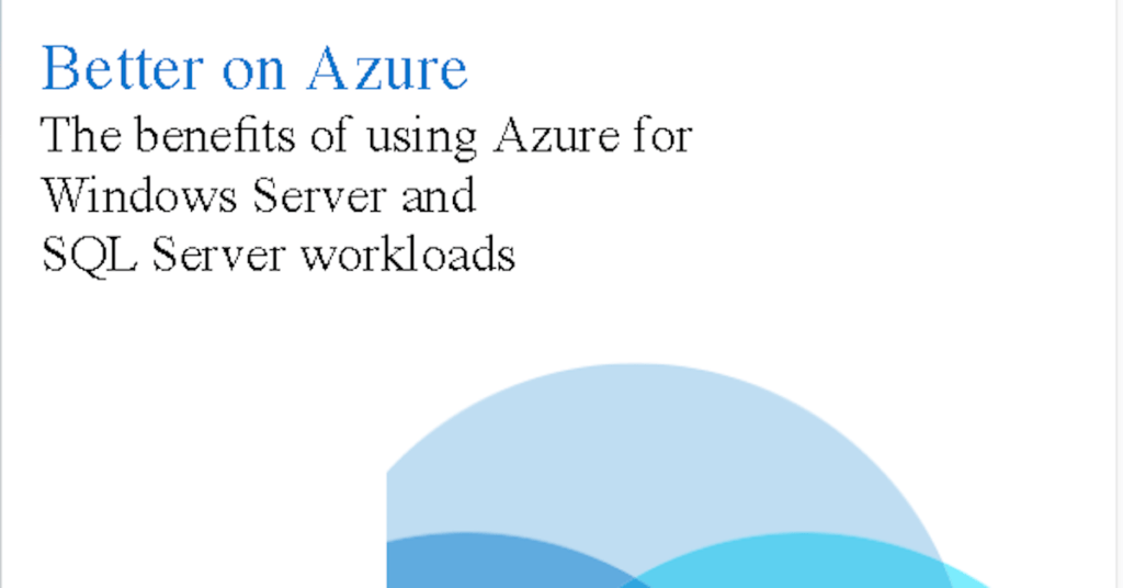 Benefits of using Windows Server and SQL Server on Azure - 1PHP Technology